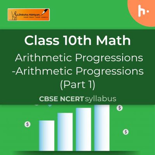 Arithmetic Progressions (Part 1) | Arithmetic Progressions| CBSE ...