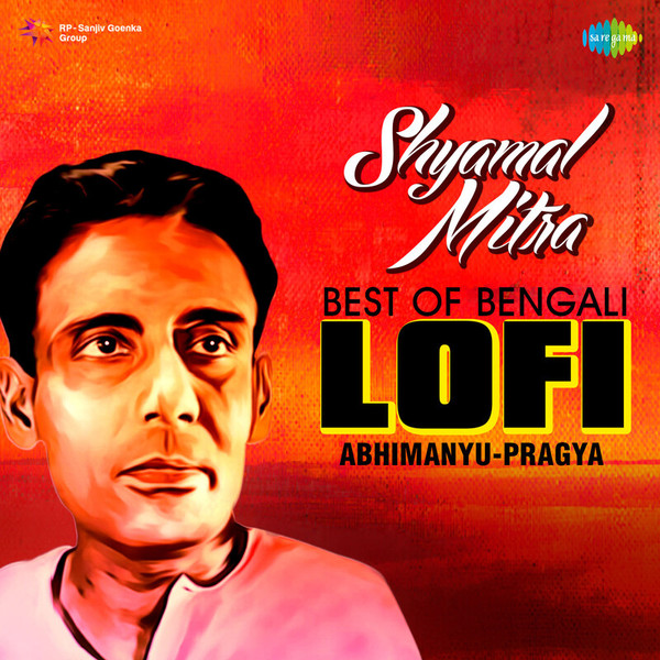 Shyamal Mitra - Best Of Bengali Lofi MP3 Song Download ＆ Shyamal Mitra ...