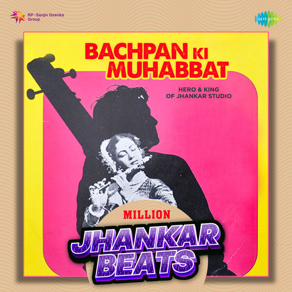 Bachpan Ki Muhabbat - Million Jhankar Beats MP3 Song Download ＆ Bachpan ...