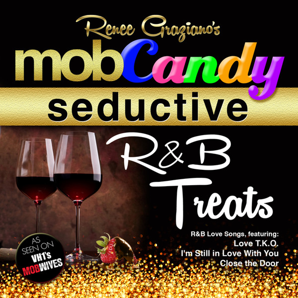 Renee Graziano's Mob Candy Seductive R&B Treats MP3 Song Download ...