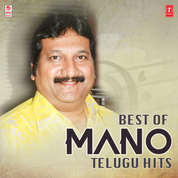 Best Of Mano Telugu Hits MP3 Song Download ＆ Best Of Mano Telugu Hits Song MP3 Song Download ...