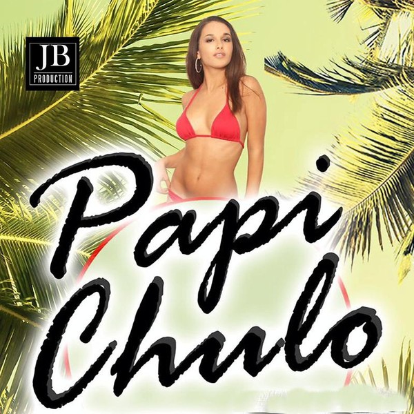 Papi Chulo (Compilation) MP3 Song Download ＆ Papi Chulo (Compilation) Song MP3 Song Download ...