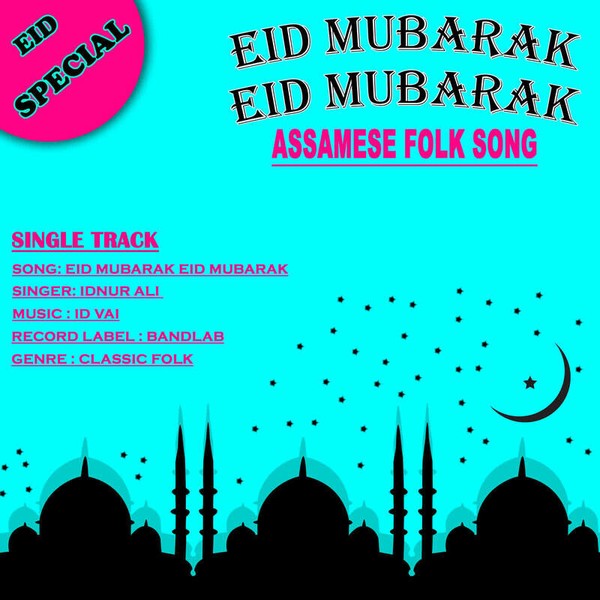 Eid Mubarak Eid Mubarak MP3 Song Download ＆ Eid Mubarak Eid Mubarak ...
