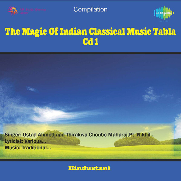 The Magic Of Indian Classical Music-Tabla Cd 1 MP3 Song Download ＆ The ...