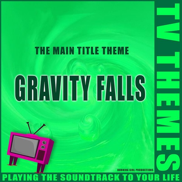 Gravity Falls - The Main Title Theme MP3 Song Download ＆ Gravity Falls ...