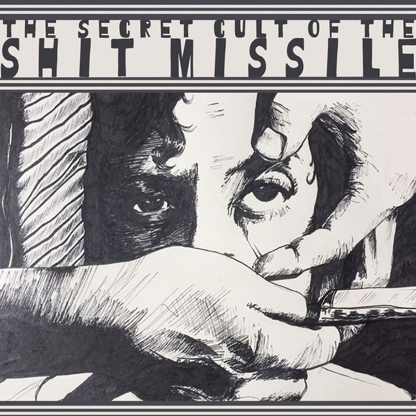 The Secret Cult of the Shit Missile MP3 Song Download ＆ The Secret Cult ...