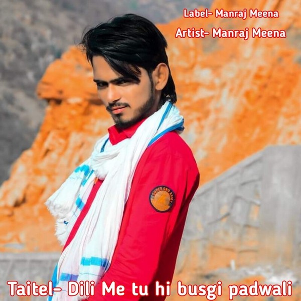 Dili Me Tu Hi Busgi Padwali MP3 Song Download ＆ Dili Me Tu Hi Busgi ...